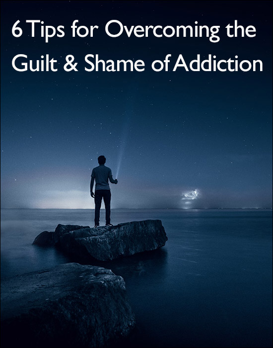 6 Tips For Overcoming The Guilt And Shame Of Addiction Sobriety Relapse